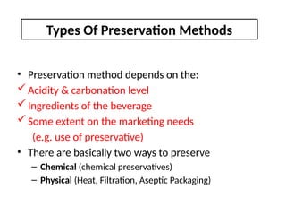 contamination spoilage and preservation of soft drinks | PPTX