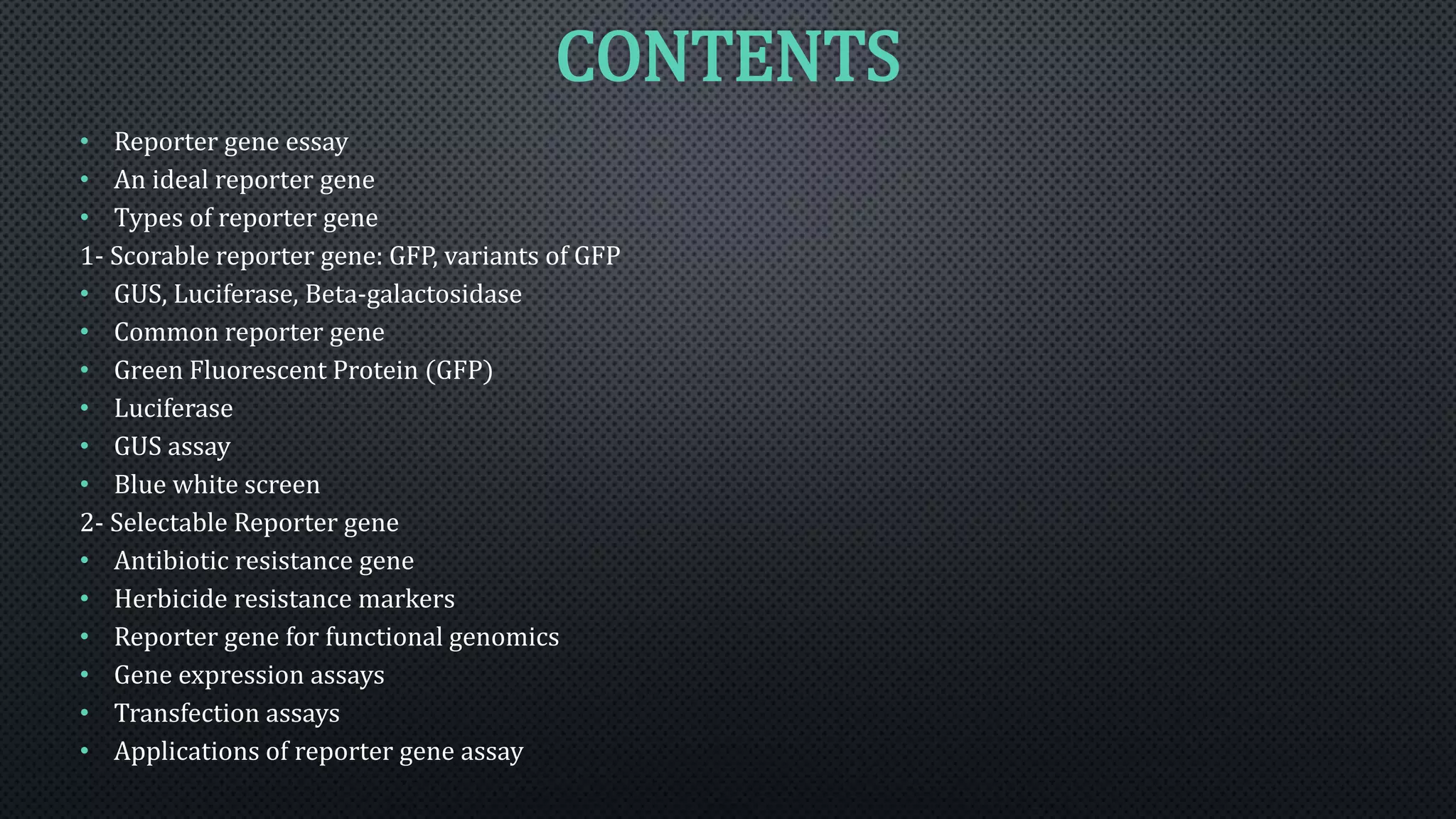 reporter gene assays by Tahura Mariyam | PPTX