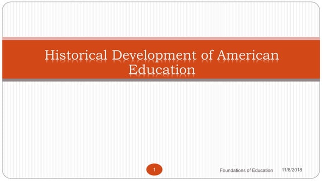 Historical Development of American Education | PPTX | Secondary ...