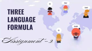 THREE LANGUAGE FORMULA (BY - KRITHIKA.S) | PPT