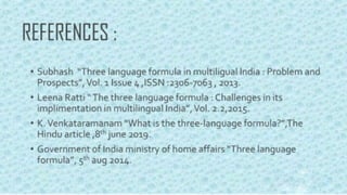THREE LANGUAGE FORMULA (BY - KRITHIKA.S) | PPT