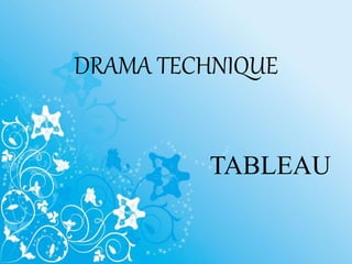 Assignment tableau & mask lga drama | PPT