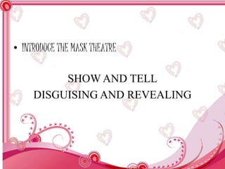 Assignment tableau & mask lga drama | PPT