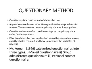 Comparative study between Interview and Questionnaire method | PPTX