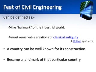 Feat Of Civil Engineering | PPTX