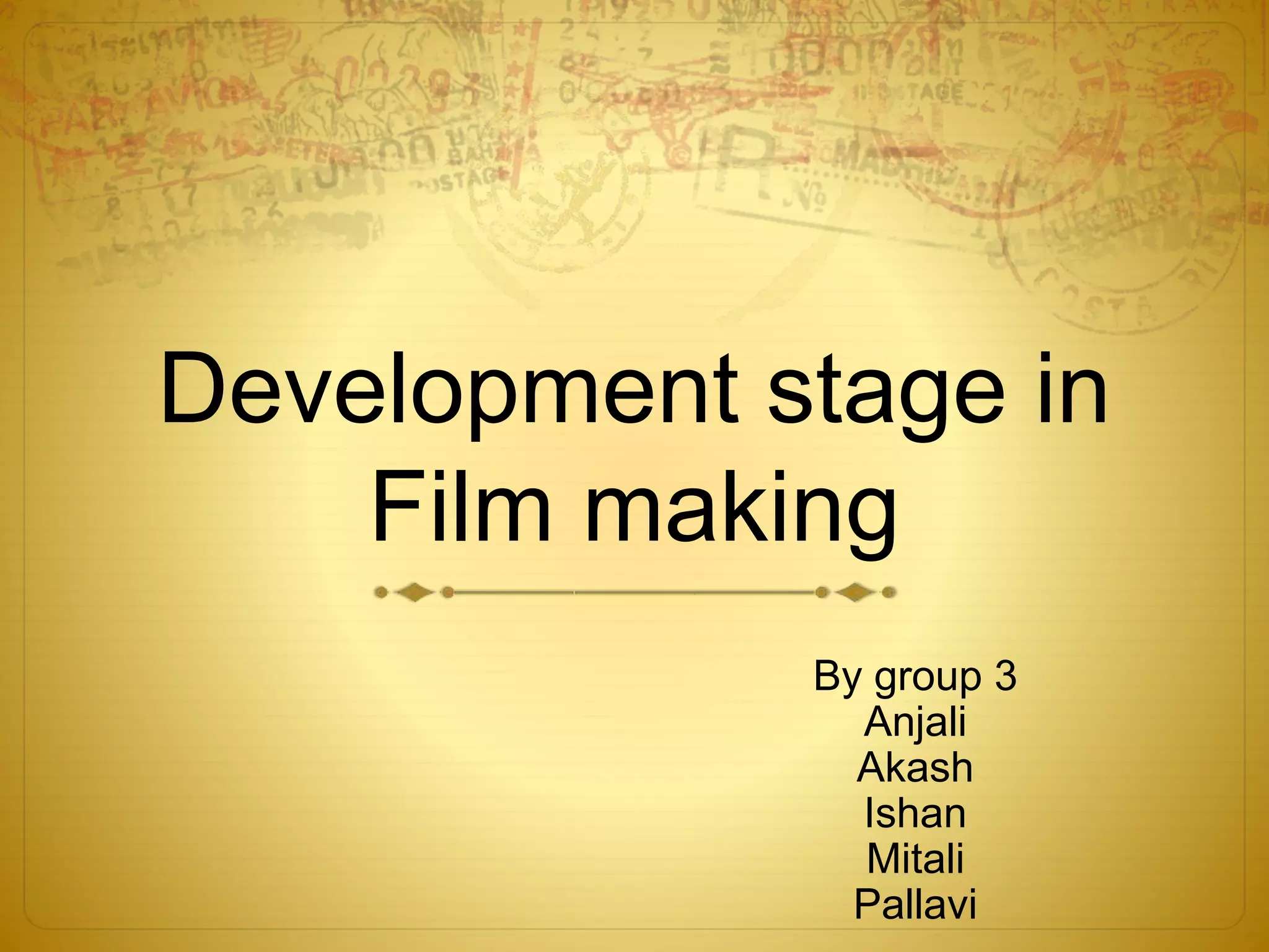 development stage in film | PPTX