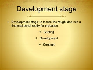 development stage in film | PPTX