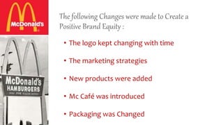Creating Brand Equity- Mc Donald's Case study | PPTX