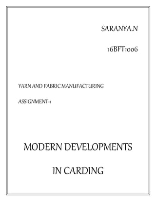 Modern developments in the field of carding. The advancements in ...
