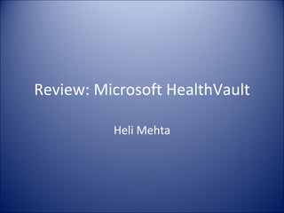 Review of Microsoft HealthVault | PPT