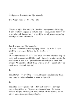 Assignment 1 Annotated BibliographyDue Week 4 and worth 130 p.docx