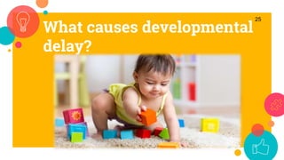Early Intervention and Developmental Delay | PPTX