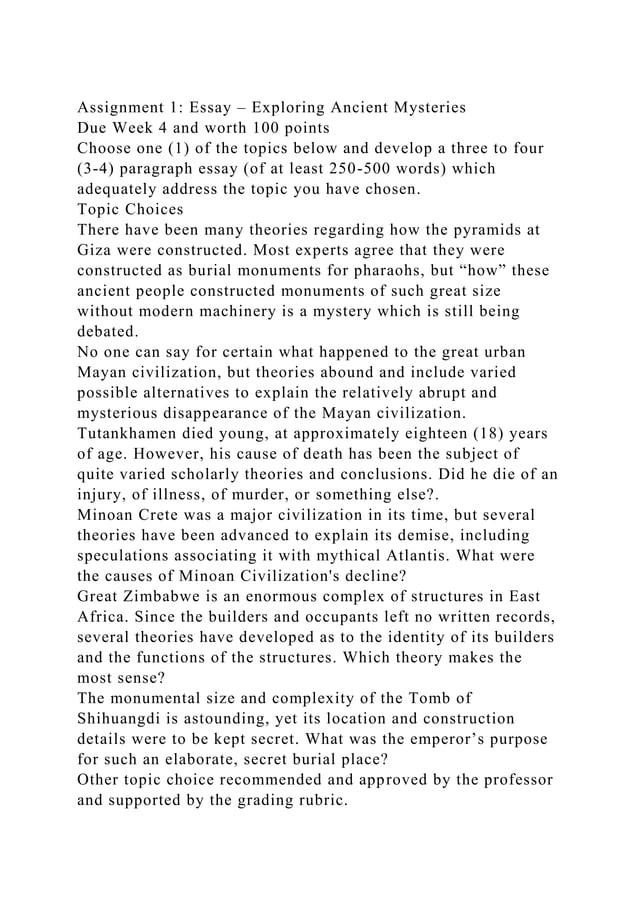 Assignment 1 Essay – Exploring Ancient MysteriesDue Week 4 and wo.docx