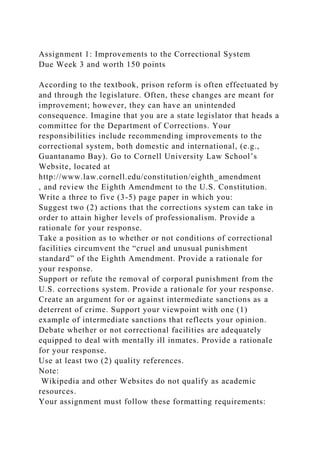 Assignment 1 Improvements to the Correctional SystemDue Week 3 an.docx