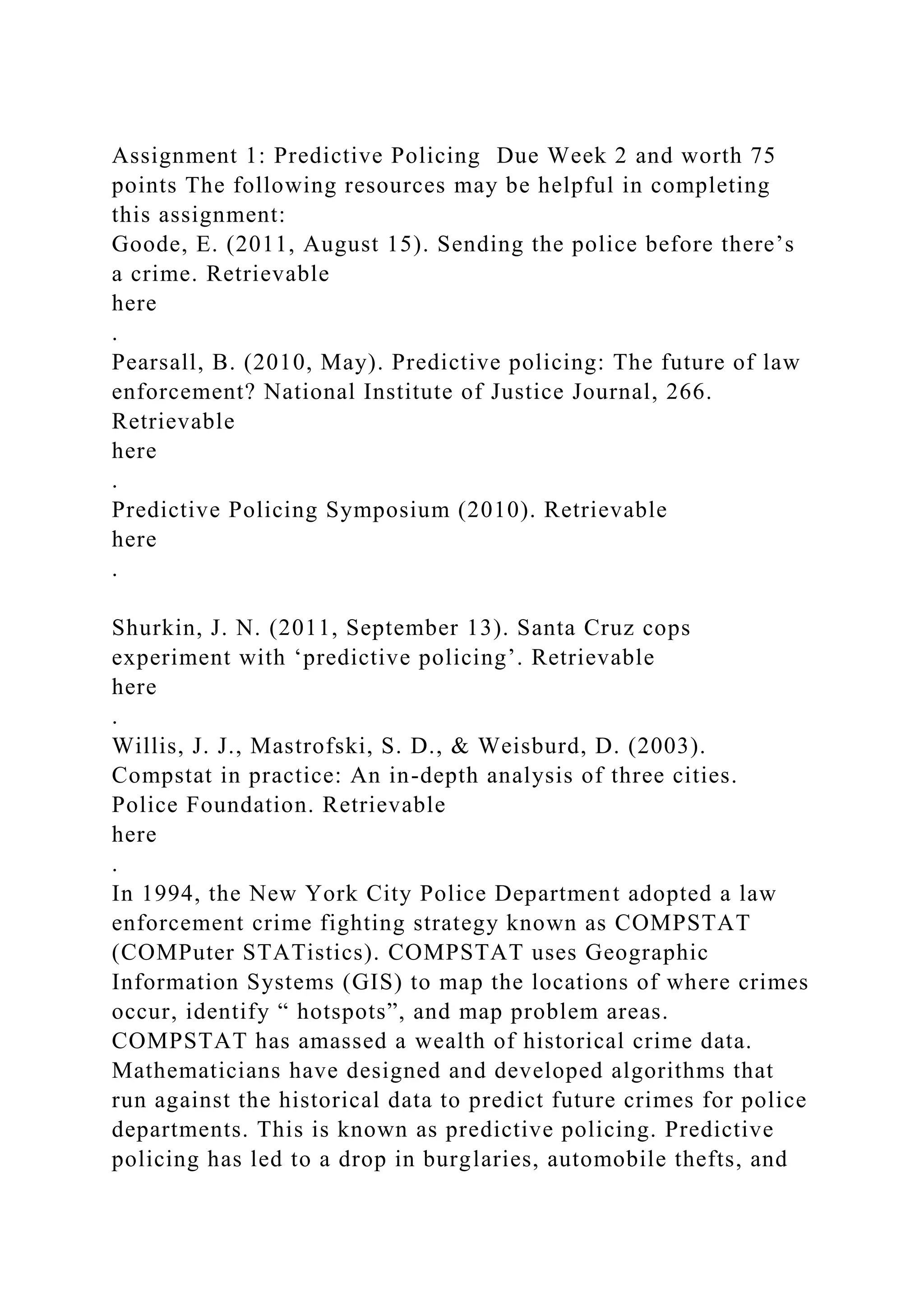 Assignment 1 Predictive Policing Due Week 2 and worth 75 points Th.docx