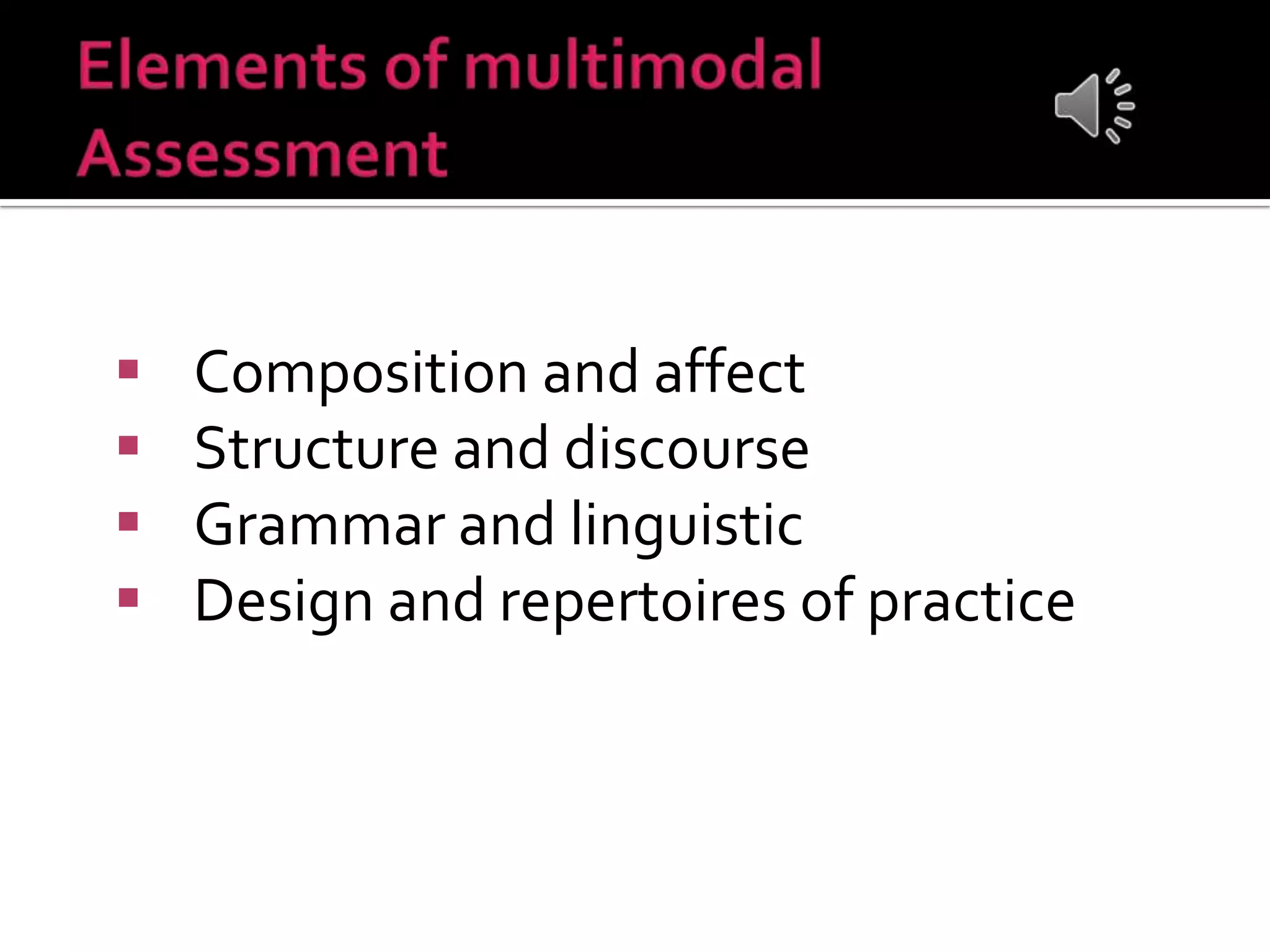 ELN302 Multimodal Assessment | PPTX