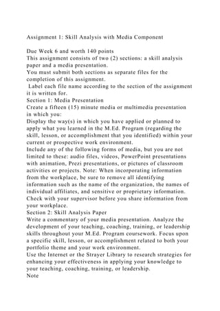 Assignment 1 Skill Analysis with Media ComponentDue Week 6 and .docx
