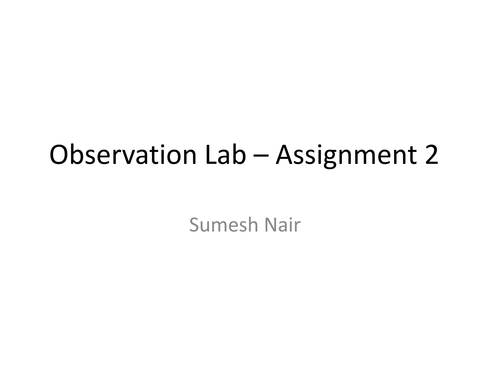 Observation Lab - Assignment 2 | PPT