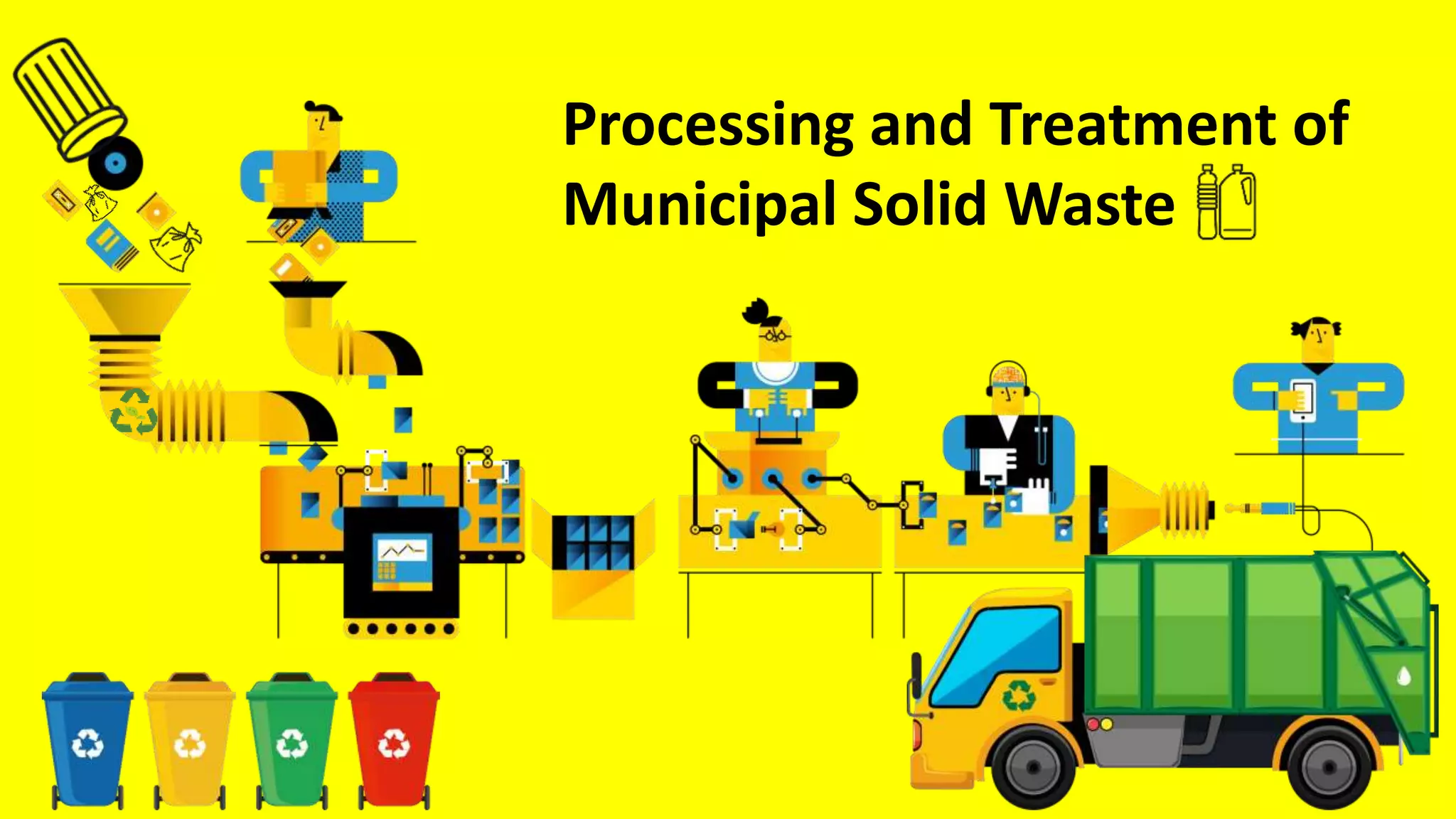 processing and treatment of muncipal solid waste in bhopal | PPTX