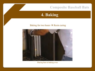Composite Baseball Bat Manufacturing Process | PPT