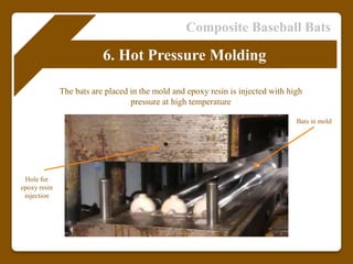 Composite Baseball Bat Manufacturing Process | PPT