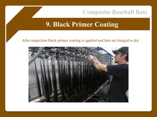 Composite Baseball Bat Manufacturing Process | PPT