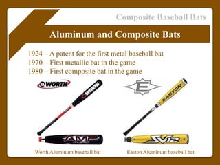 Composite Baseball Bat Manufacturing Process | PPT