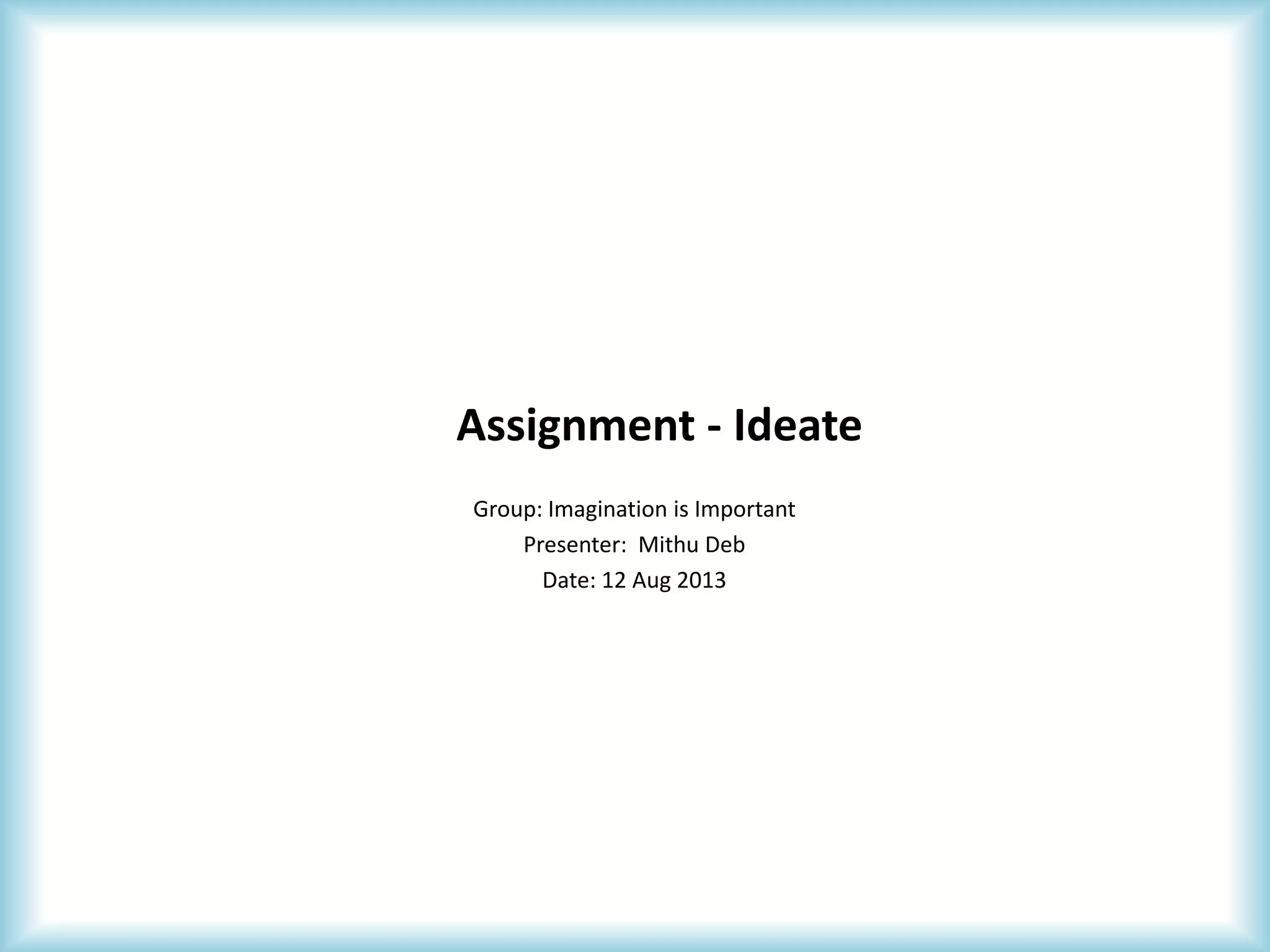 Assignment 2 ideate | PPT