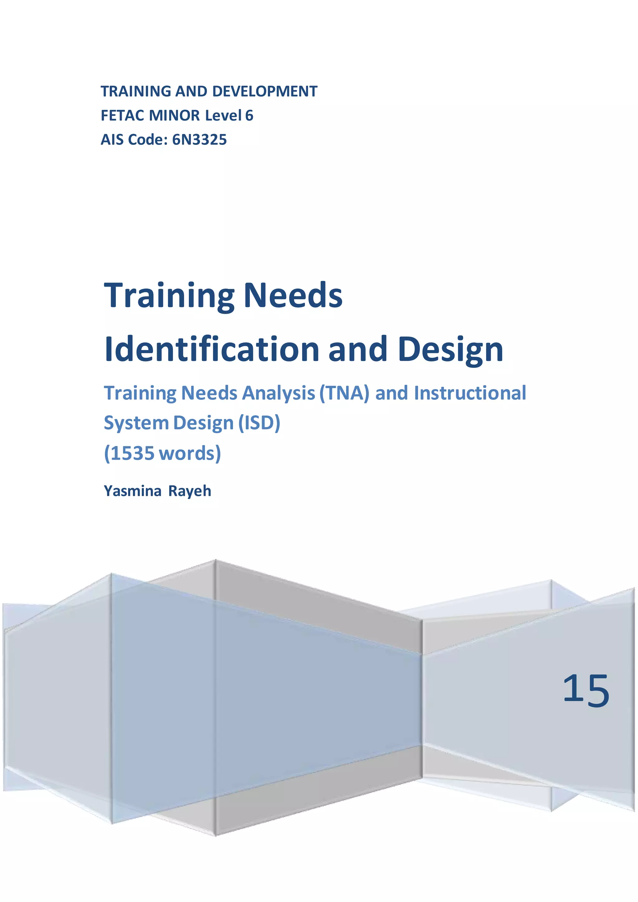 AIS Code: 6N3325 Training Needs Identification and Design Training ...