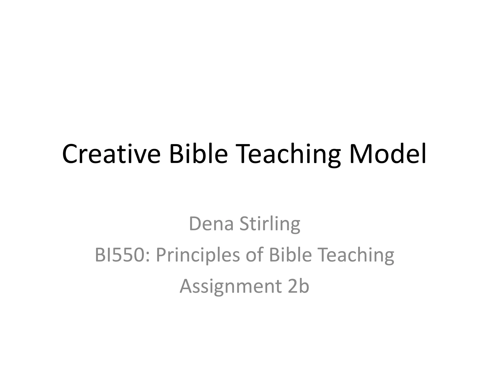 Creative Bible Teaching Model - Dena | PPTX