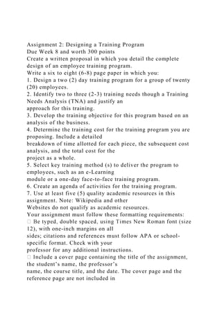 Assignment 2 Designing a Training ProgramDue Week 8 and worth 3.docx
