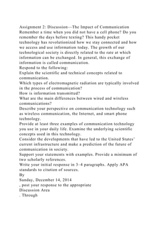 Assignment 2 Discussion—The Impact of CommunicationRemember a tim.docx