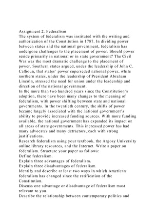 Assignment 2 FederalismThe system of federalism was instituted .docx