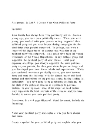 Assignment 2 LASA 1 Create Your Own Political PartyScenario | PDF