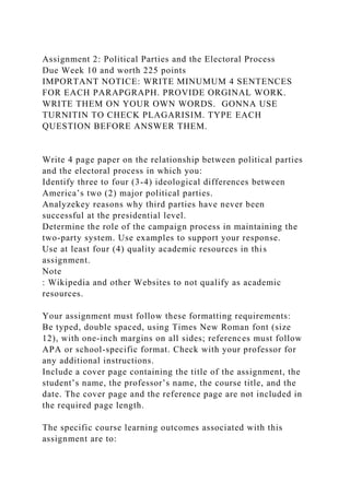 Assignment 2 Political Parties and the Electoral ProcessDue Week .docx