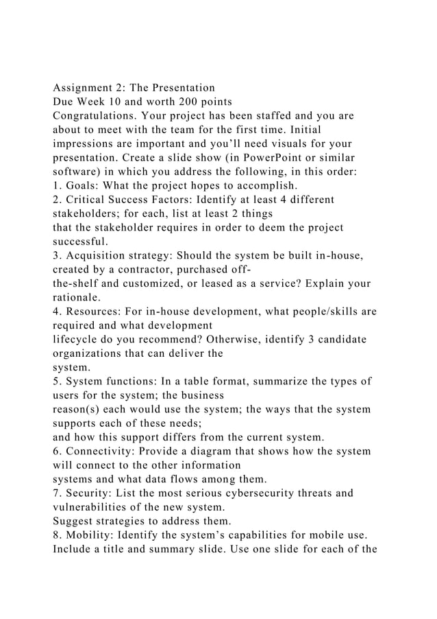 Assignment 2 The Presentation Due Week 10 and worth 200 points .docx