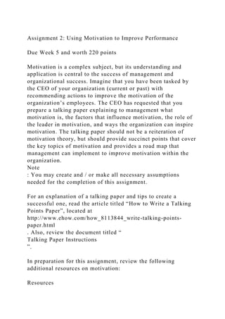Assignment 2 Using Motivation to Improve Performance Due Week 5.docx ...