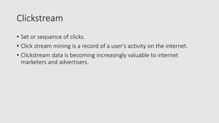 Clickstream Mining visualization for Ecommerce | PPTX