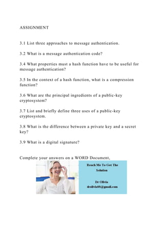ASSIGNMENT3.1 List three approaches to message authentication..docx