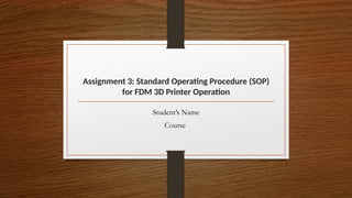 Assignment 3: Standard Operating Procedure | PPTX