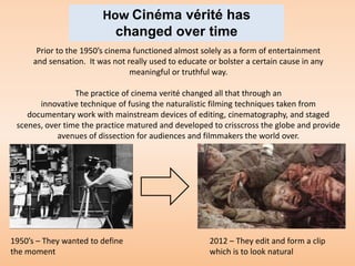 Assignment 3 cinema verite | PPTX | Movies | Entertainment