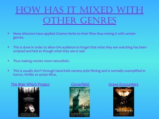 Assignment 3 cinema verite | PPT | Documentary | Genres