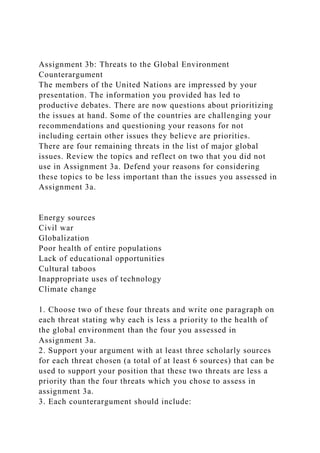 Assignment 3b Threats to the Global Environment Counterargument .docx
