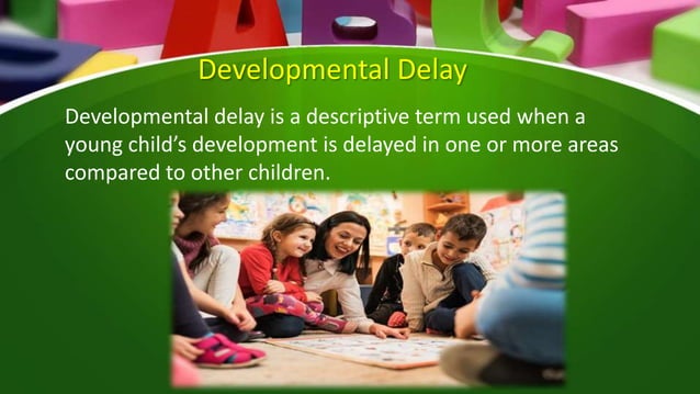 Developmental assessments and developmental delay | PPTX