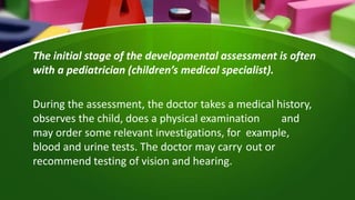 Developmental assessments and developmental delay | PPTX