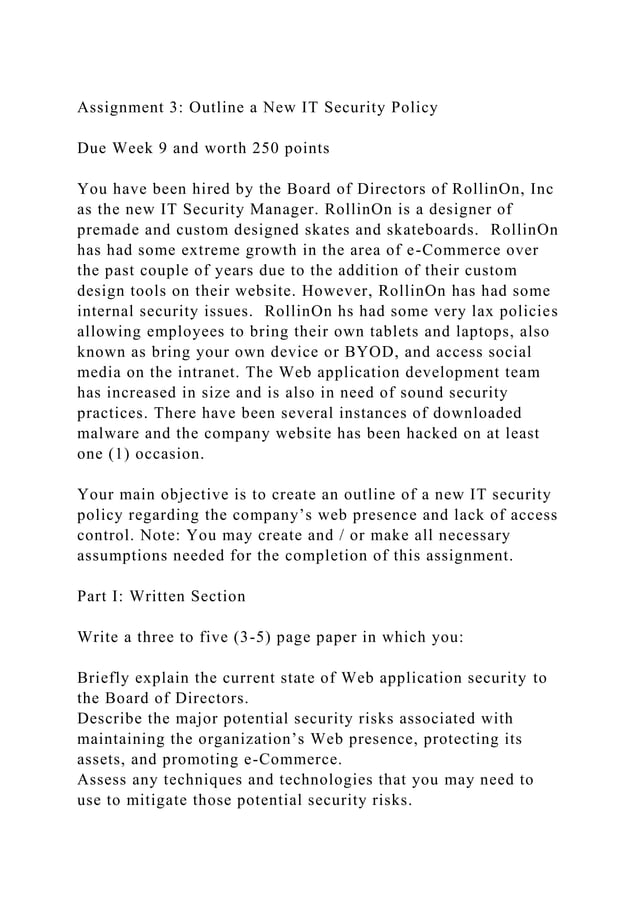 Assignment 3 Outline a New IT Security PolicyDue Week 9 and wor.docx