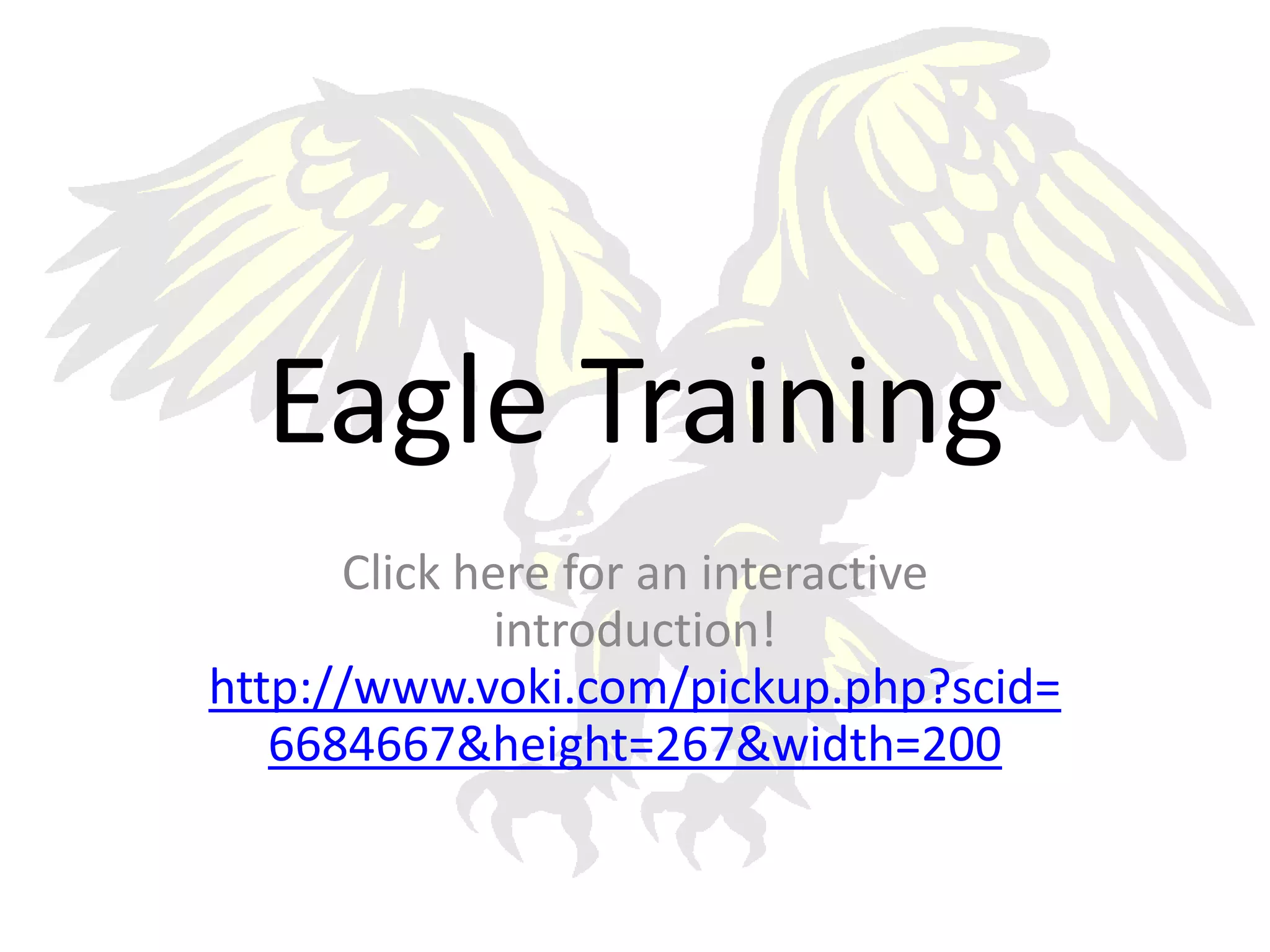ET 506: Eagle Training | PPT