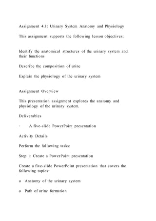 Assignment 4.1 Urinary System Anatomy and PhysiologyThis assign | DOCX