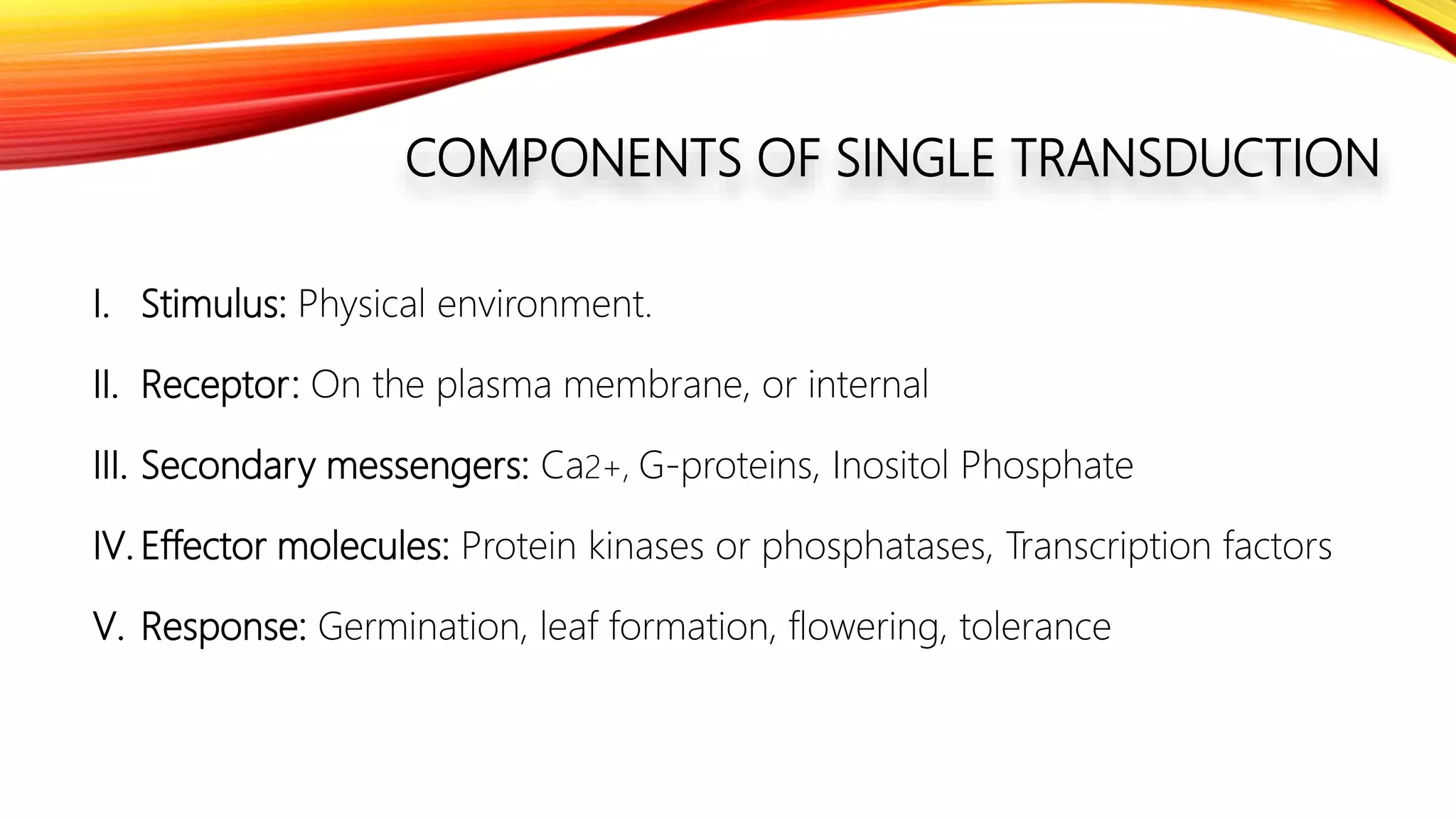 Signal transduction principle and mechanism in plants | PPTX