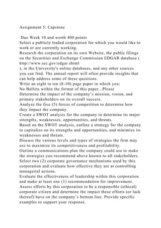 Assignment 5 Capstone Due Week 10 and worth 400 pointsSelect .docx